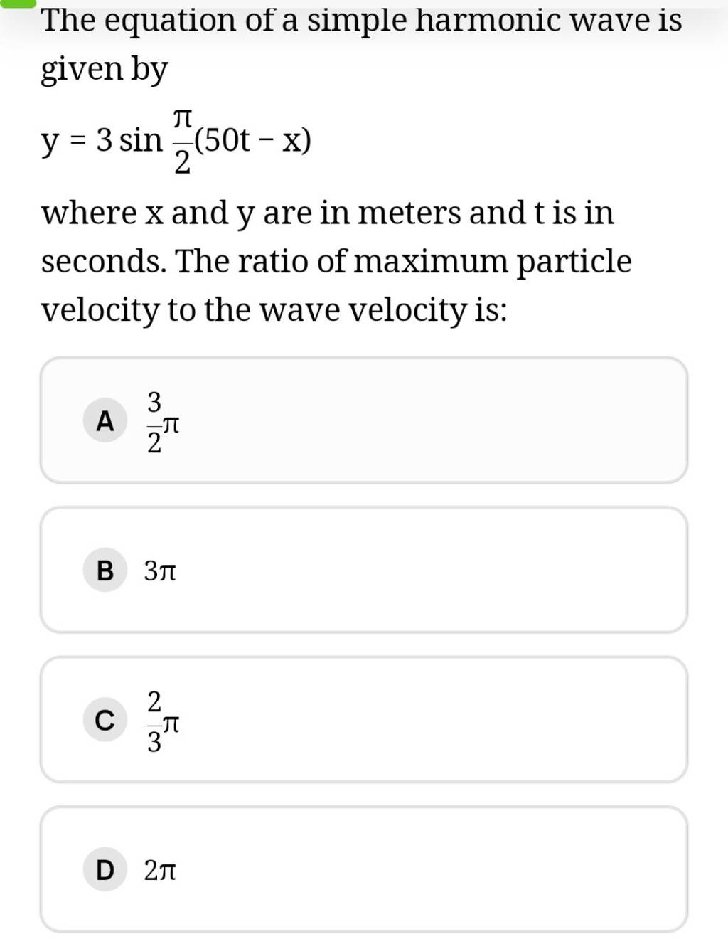 The equation of a simple harmonic wave is given by y=3sin2π (50t−x) where..