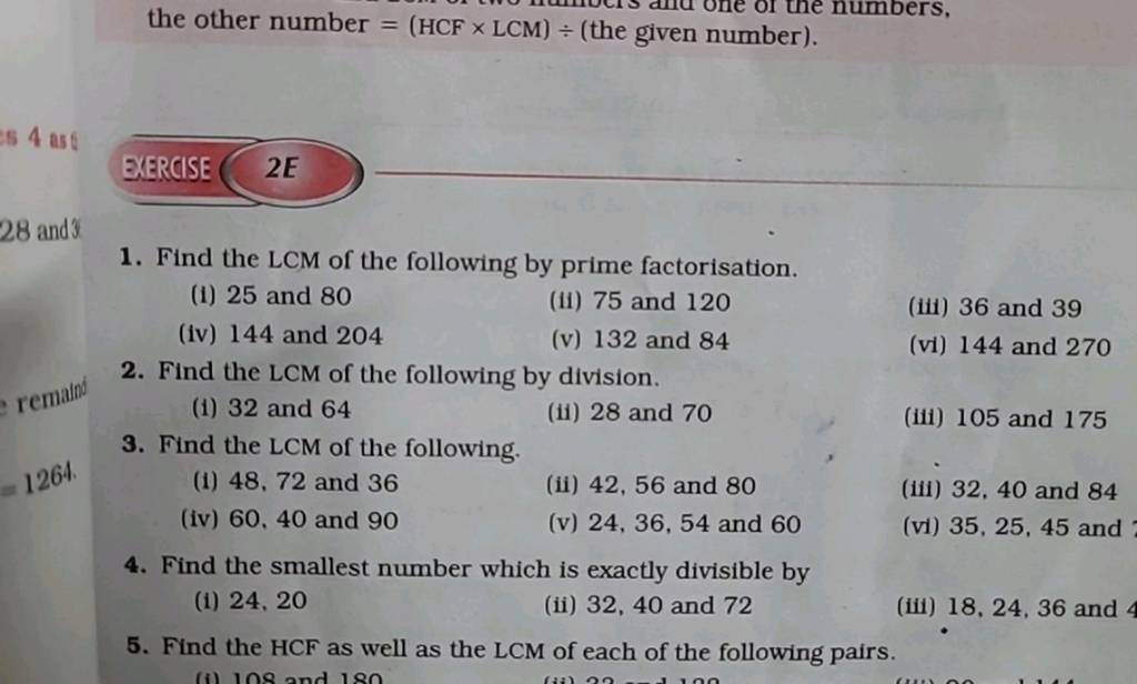 the other number =(HCF×LCM)÷ (the given number ). 1. Find the LCM of the