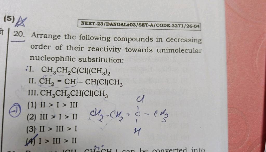 Arrange the following compounds in decreasing order of their reactivity t..