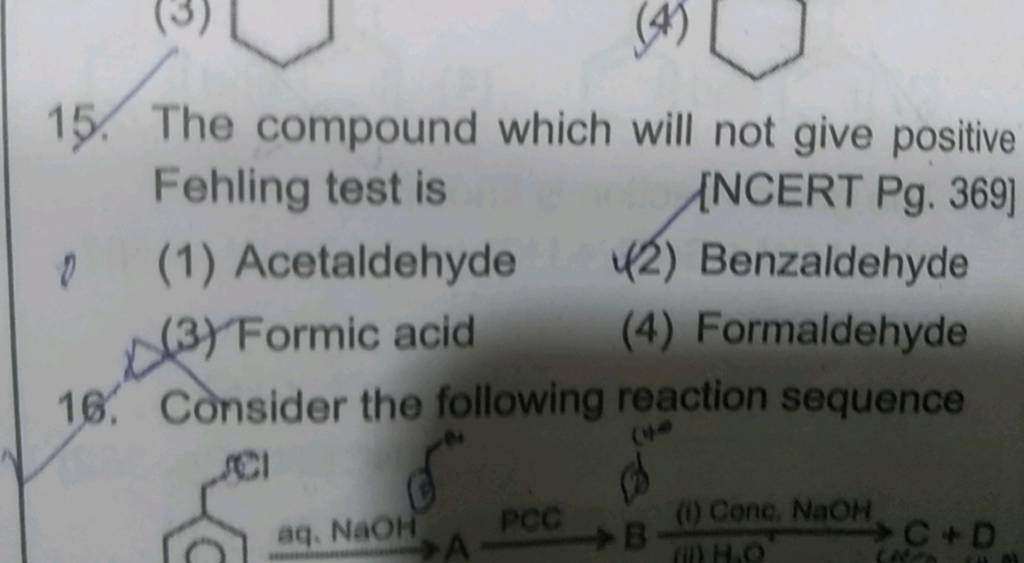 The compound which will not give positive Fehling test is [NCERT Pg. 369]..