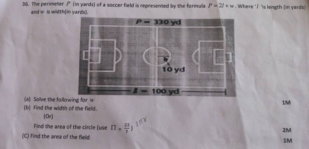 36. The perimeter P (in yards) of a soccer field is represented by the fo..
