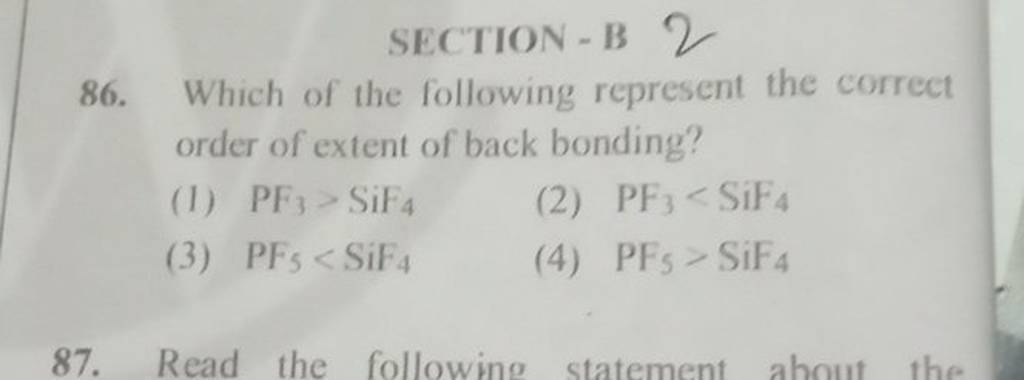 SECTION-B ? 86. Which of the following represent the correct order of ext..