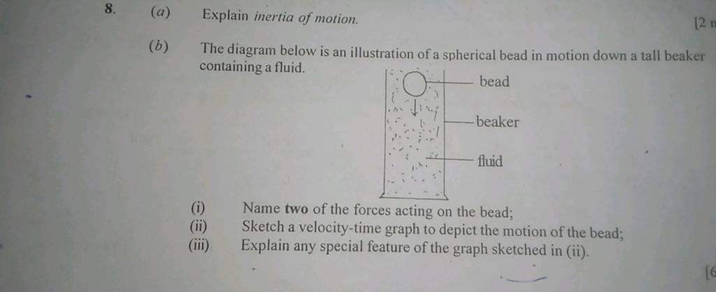 8. (a) Explain inertia of motion. | Filo