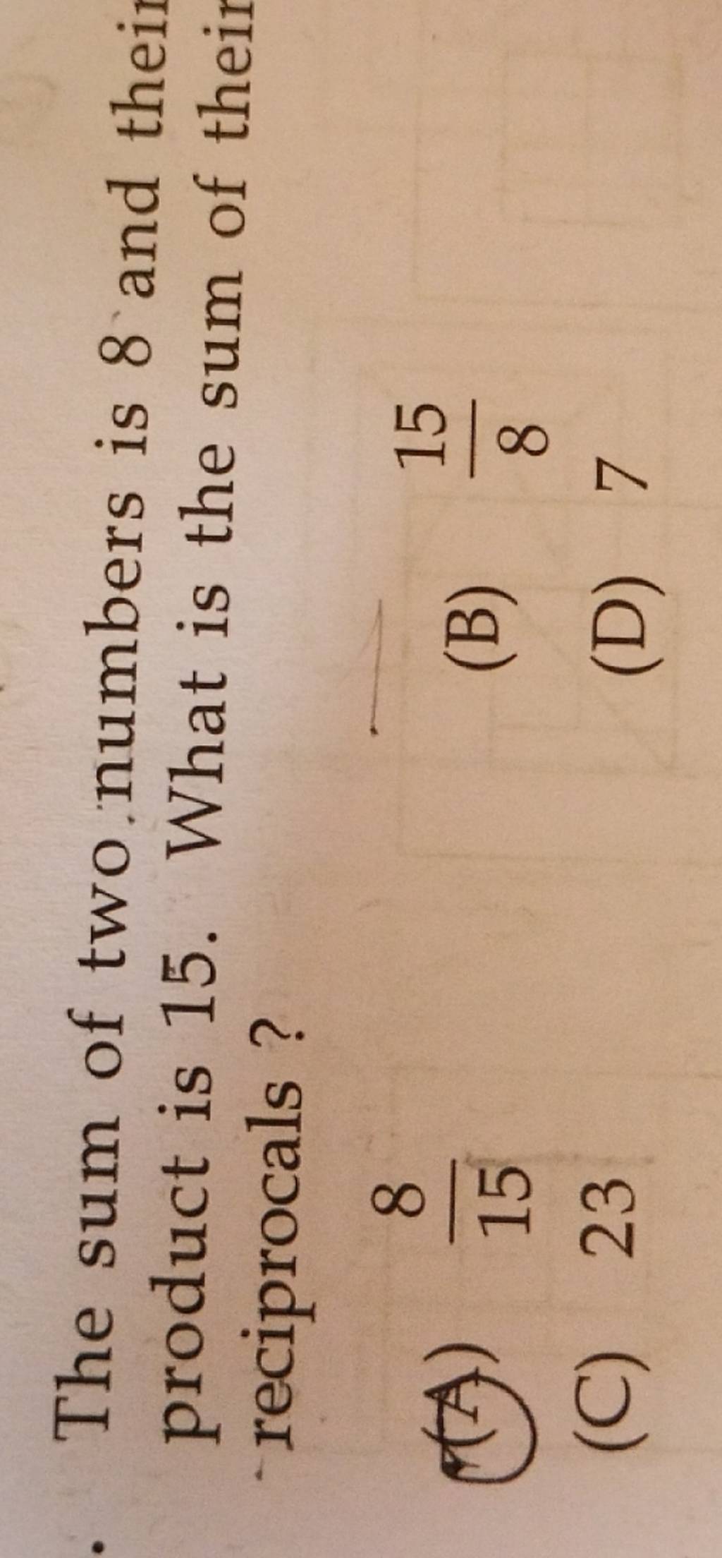 The sum of two numbers is 8 and thei product is 15. What is the sum of th..
