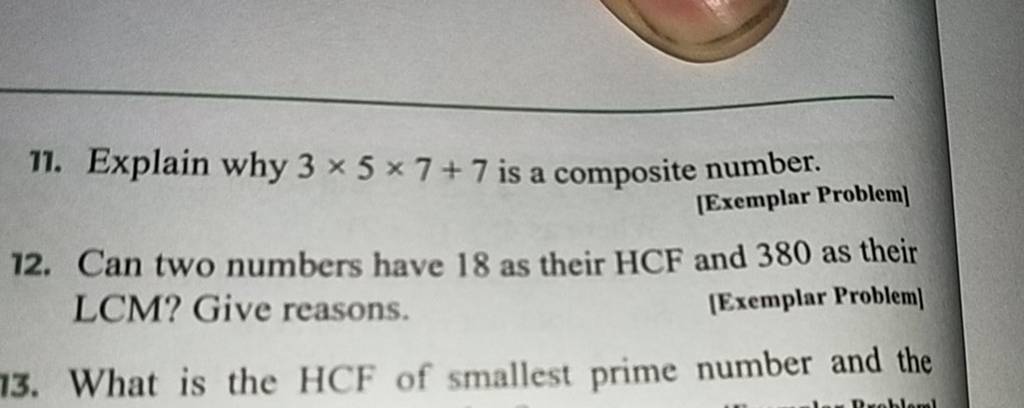 11. Explain why 3×5×7+7 is a composite number. [Exemplar Problem] 12. Can..