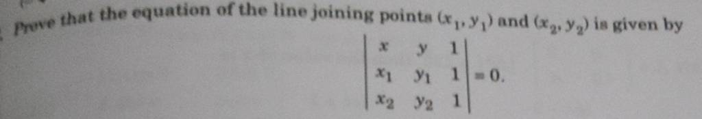 Prove that the equation of the line joining points (x1 ,y1 ) and (x2 ,y2
