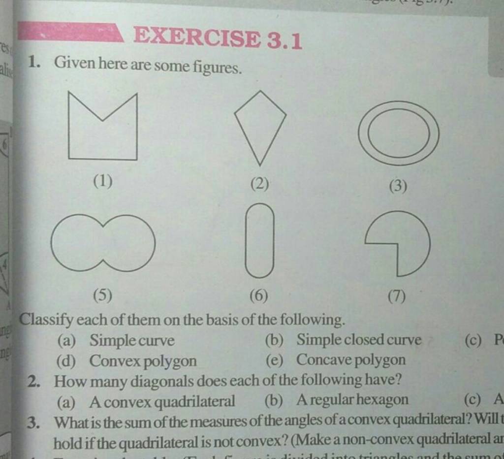 EXERCISE 3.1 1. Given here are some figures. (1) (2) (3) (5) (6) (7) Clas..