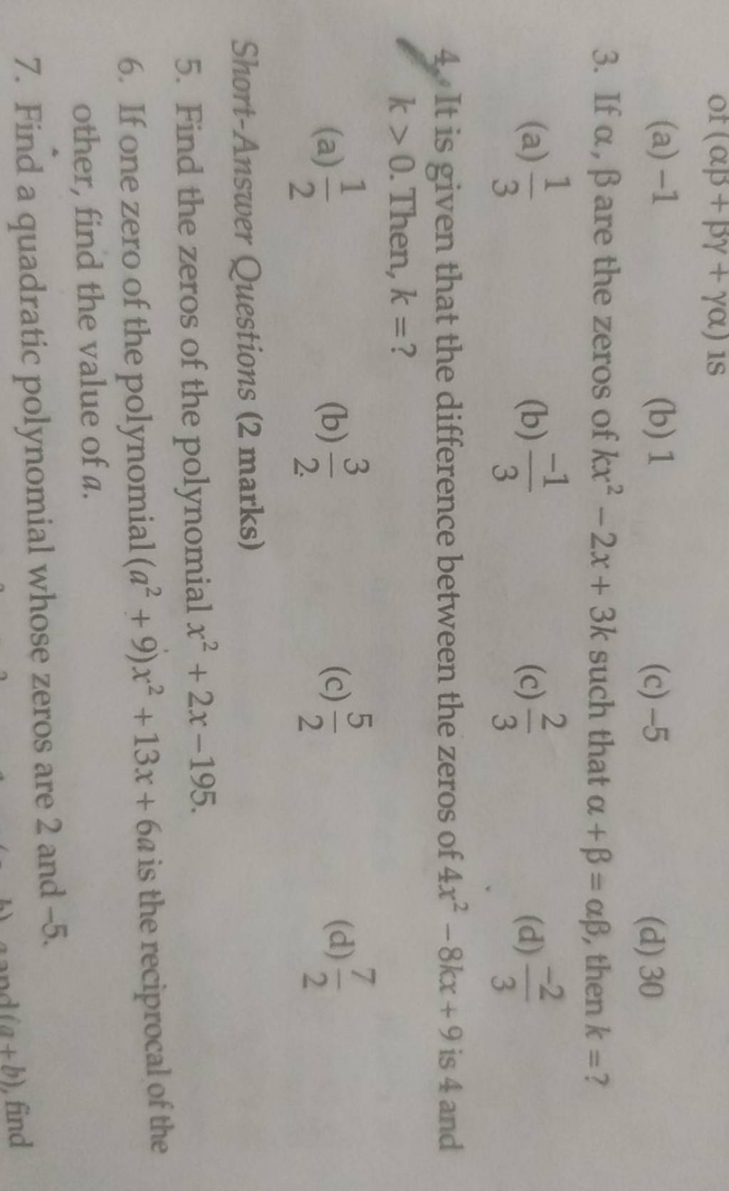 It Is Given That The Difference Between The Zeros Of 4x2−8kx9 Is 4 And K 