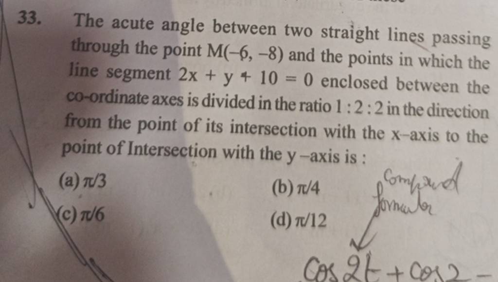 The acute angle between two straight lines passing through the point M(−6..