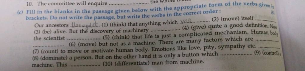 (c) Fill in the blanks in the passage given below with the appropriate fo..