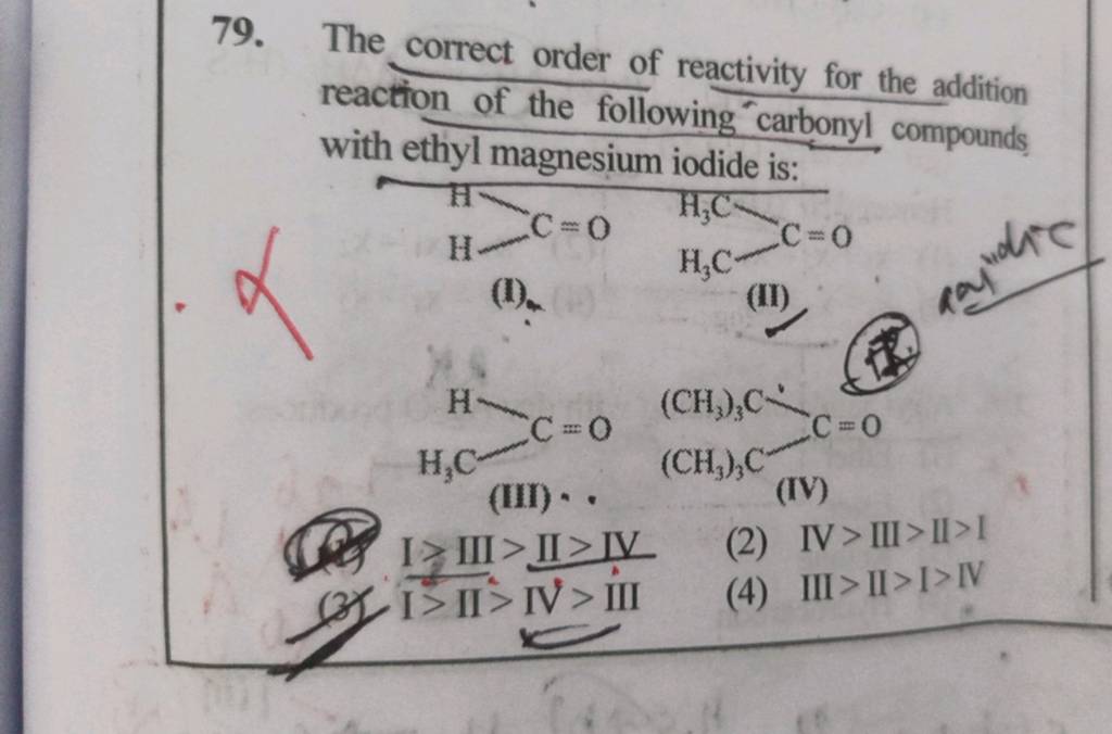 79 The Correct Order Of Reactivity For The Addition Reaction Of The Foll