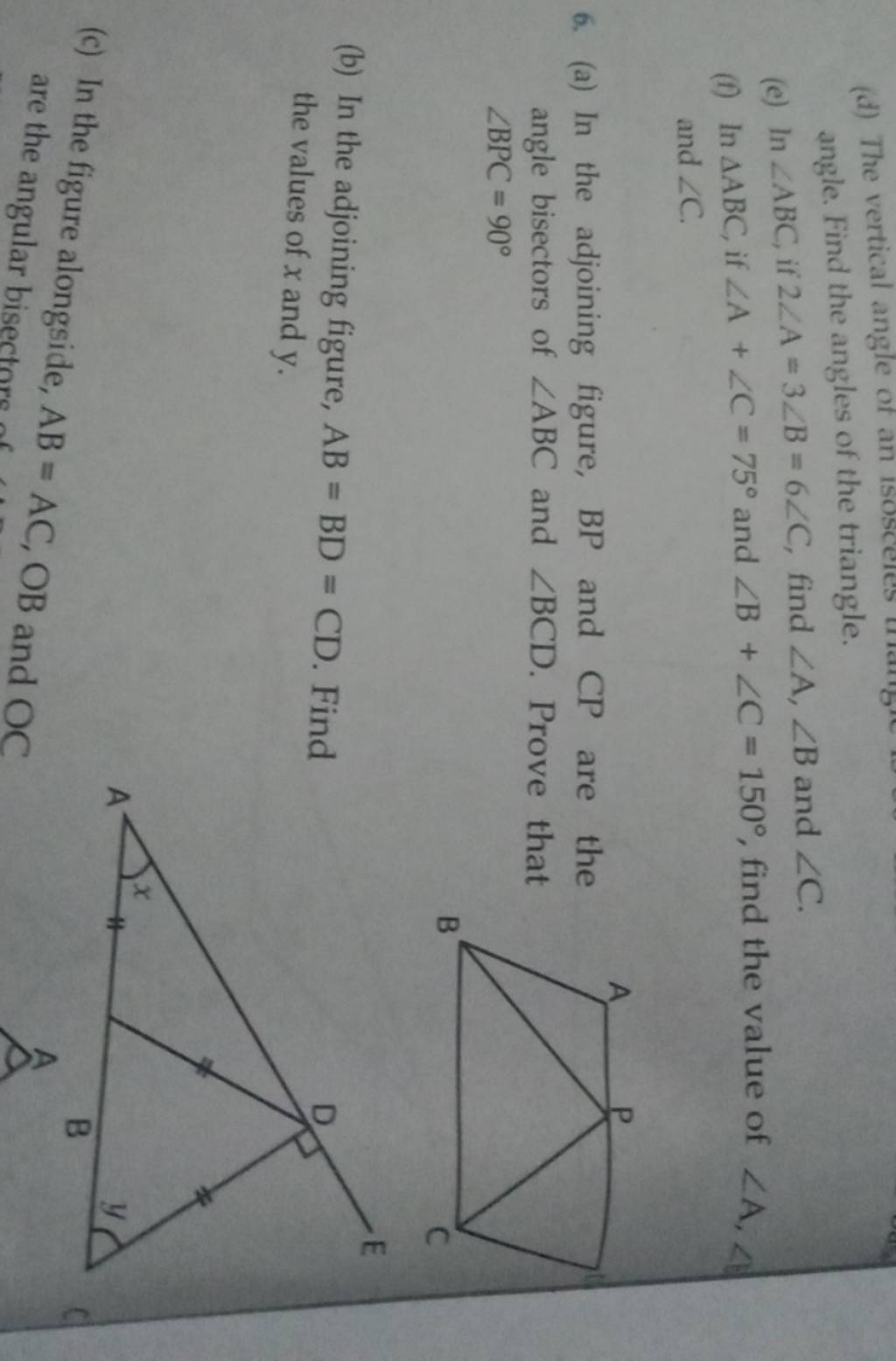 angle. Find the angles of the triangle. (e) In ∠ABC, if 2∠A=3∠B=6∠C, find..