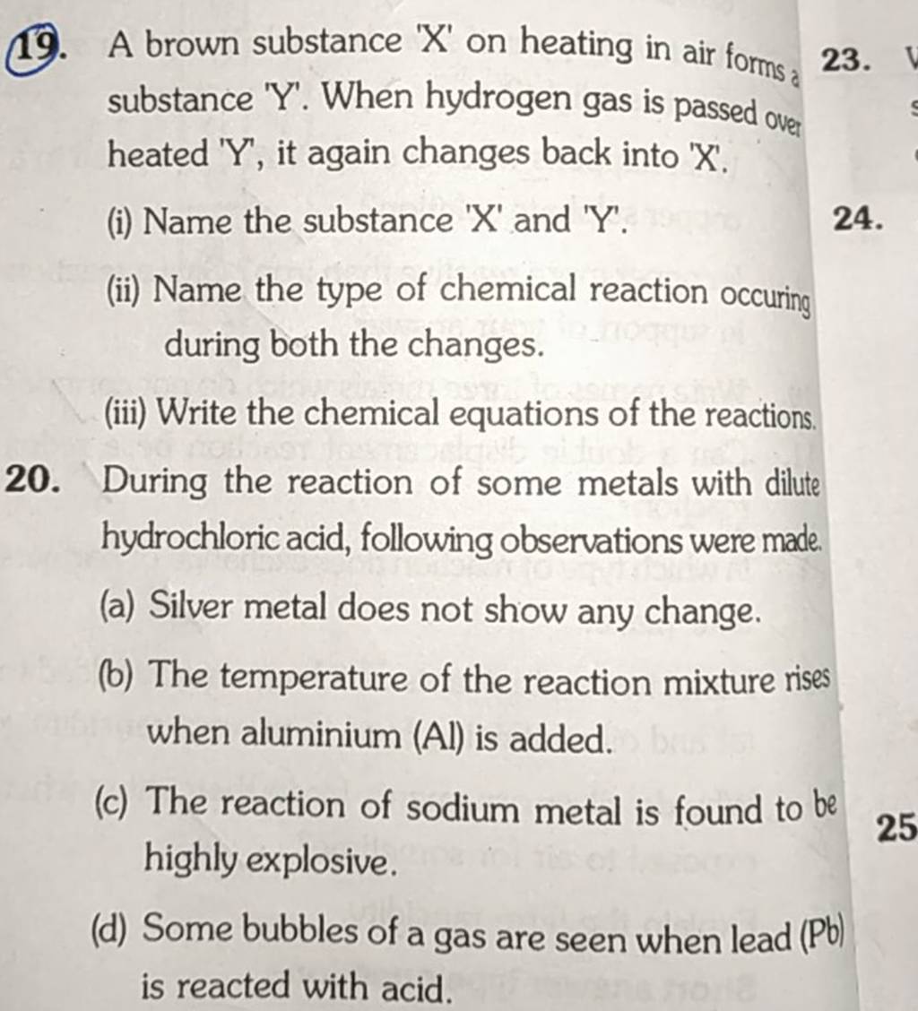 A brown substance ' X ' on heating in air forms substance ' Y '. When hyd..