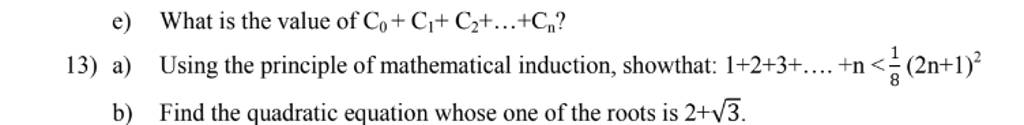e) What is the value of C0 +C1 +C2 +…+Cn ?13) a) Using the principle of