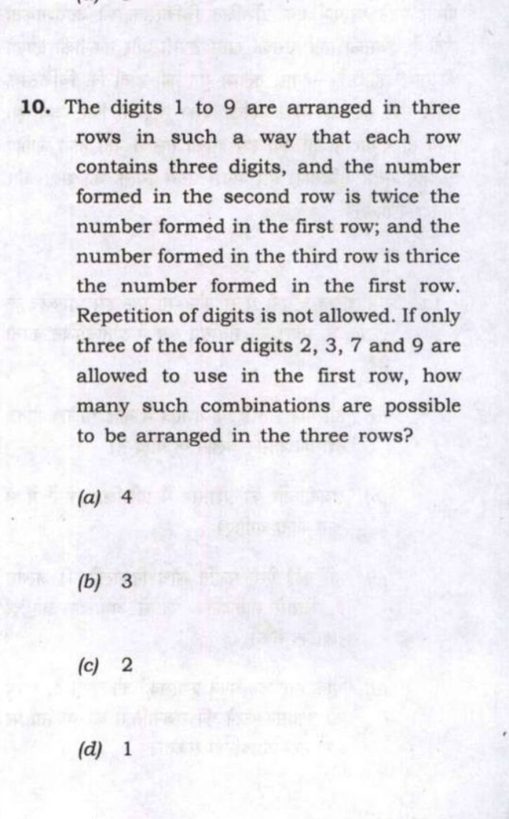 The digits 1 to 9 are arranged in three rows in such a way that each row