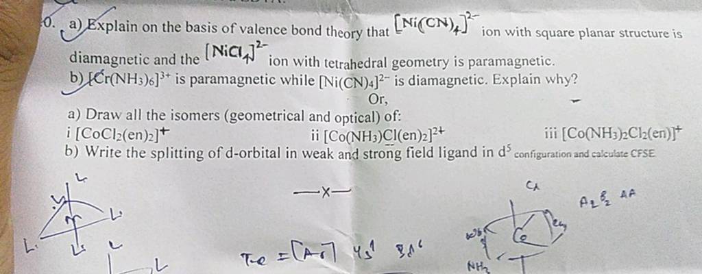 0. a) Explain on the basis of valence bond theory that [Ni(CN)4 ]2− ion w..