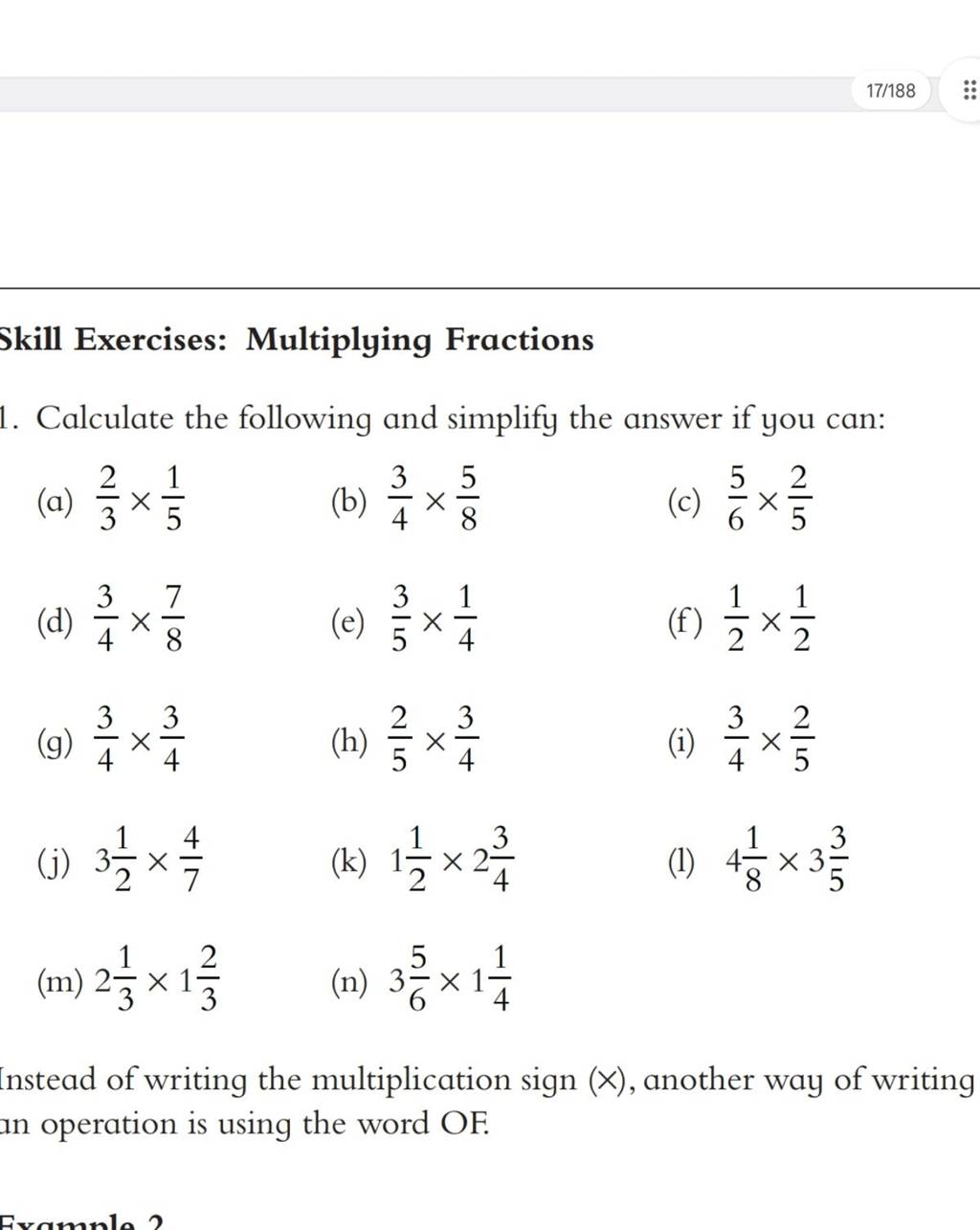 Skill Exercises: Multiplying Fractions 1. Calculate the following and sim..
