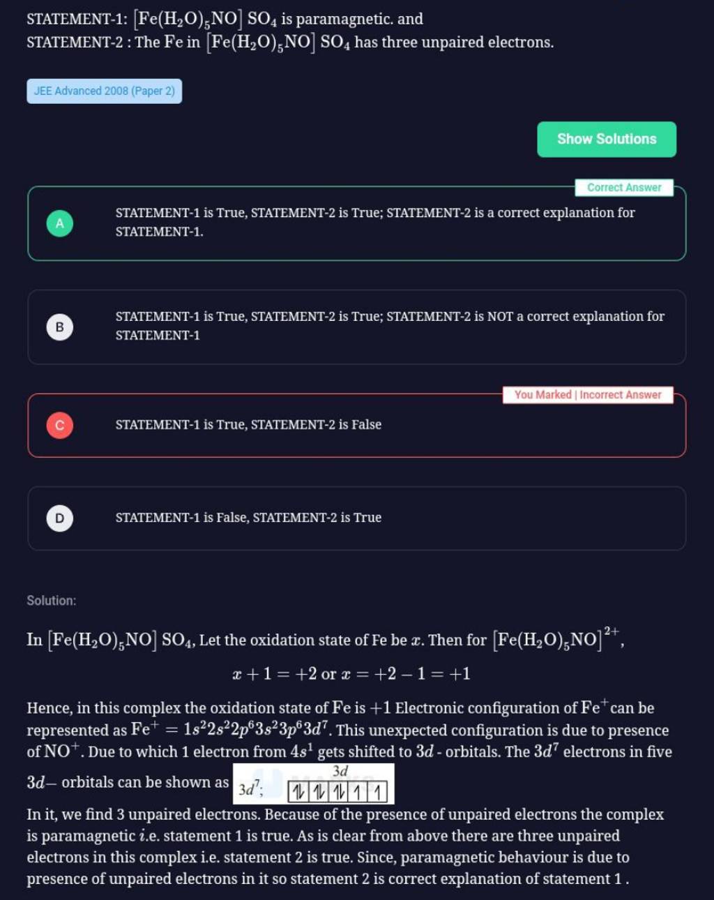 STATEMENT-1: [Fe(H2 O)5 NO]SO4 is paramagnetic. and STATEMENT-2 : The Fe..