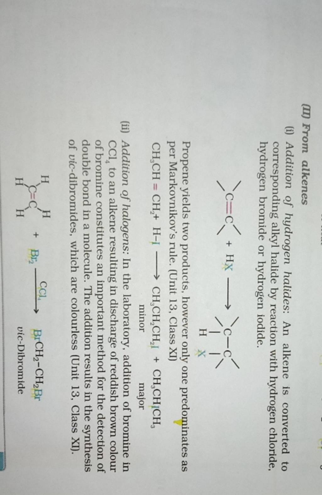 (II) From alkenes (i) Addition of hydrogen halides: An alkene is converte..
