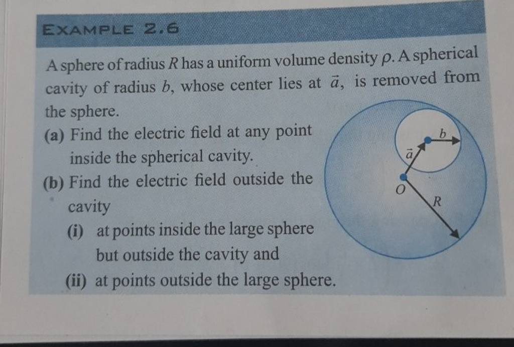 EXAMPLE 2.6 A sphere of radius R has a uniform volume density ρ. A spheri..