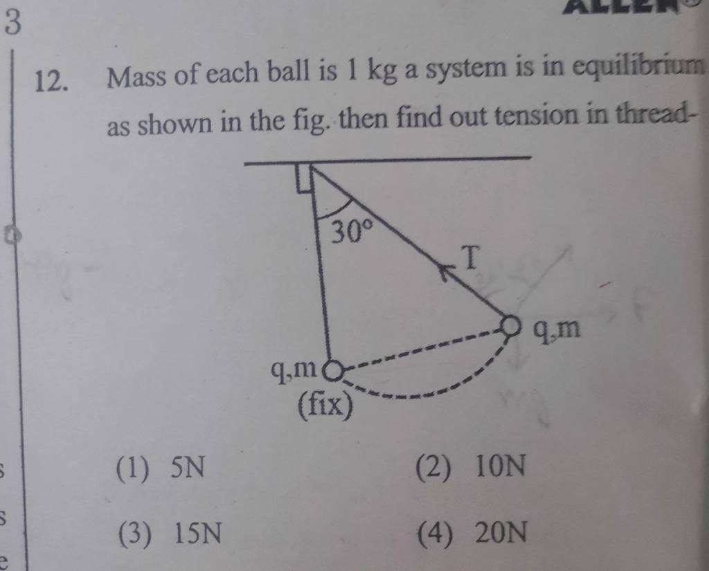 Mass of each ball is 1 kg a system is in equilibrium as shown in the fig...