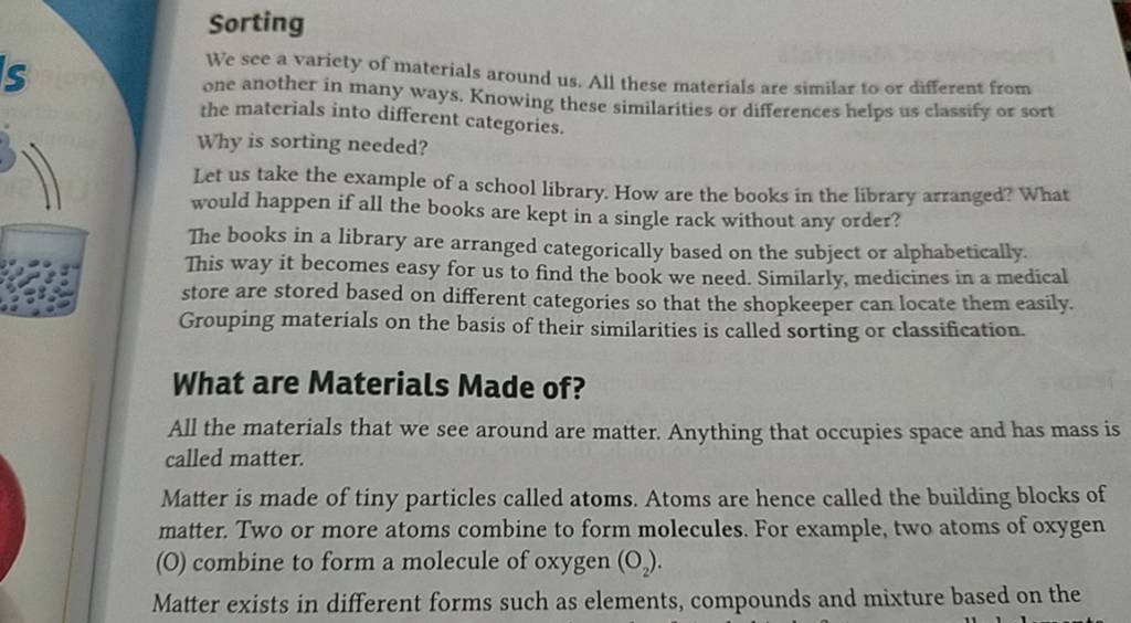 Sorting We see a variety of materials around us. All these materials are