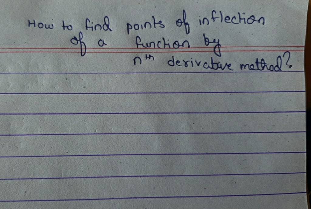 How To Find Points Of Inflection Of A Function By Nth Derivative Method