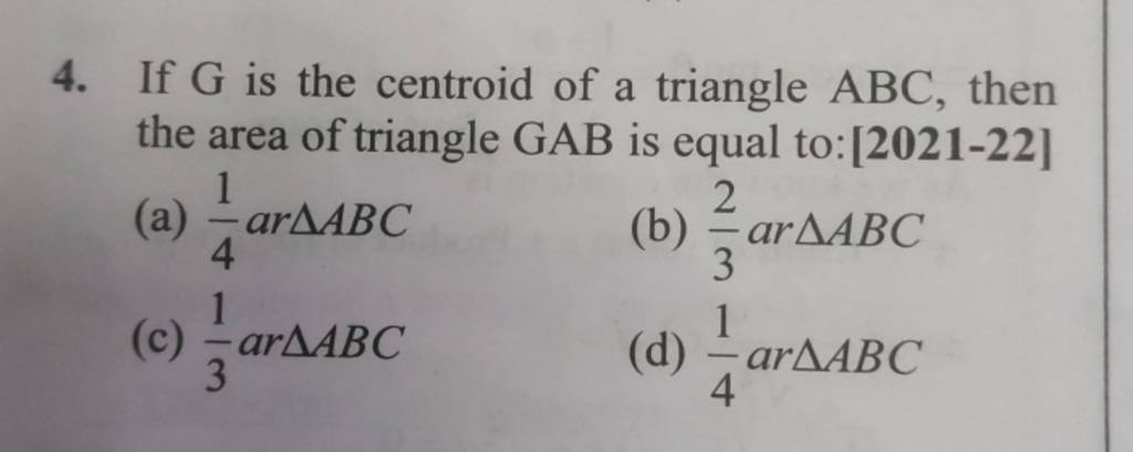 If G is the centroid of a triangle ABC, then the area of triangle GAB is