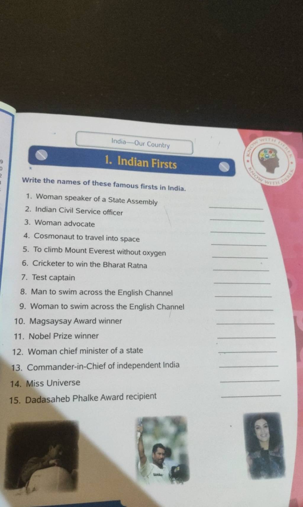 Write the names of these famous firsts in India. | Filo