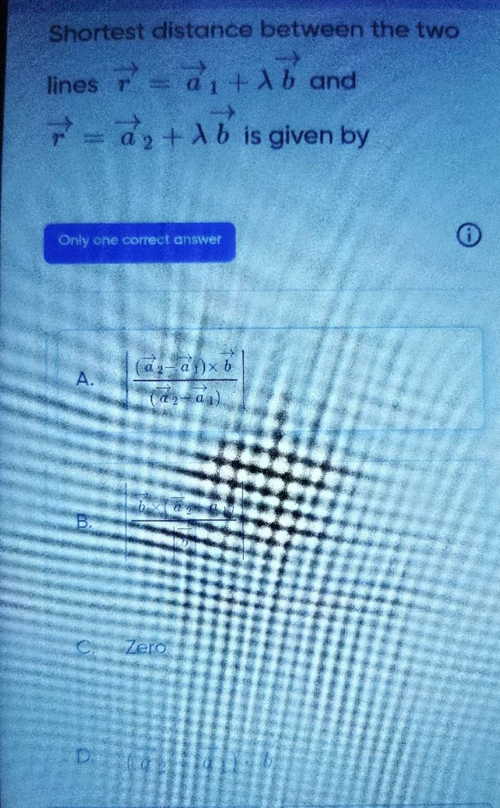 Shortest distance between the two lines r=a1 +λb and r=a2 +λb is given by..