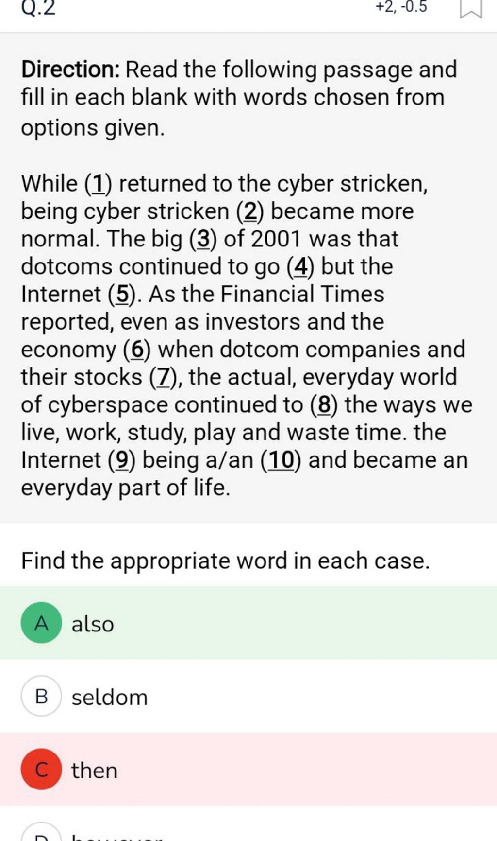 Direction: Read the following passage and fill in each blank with words c..