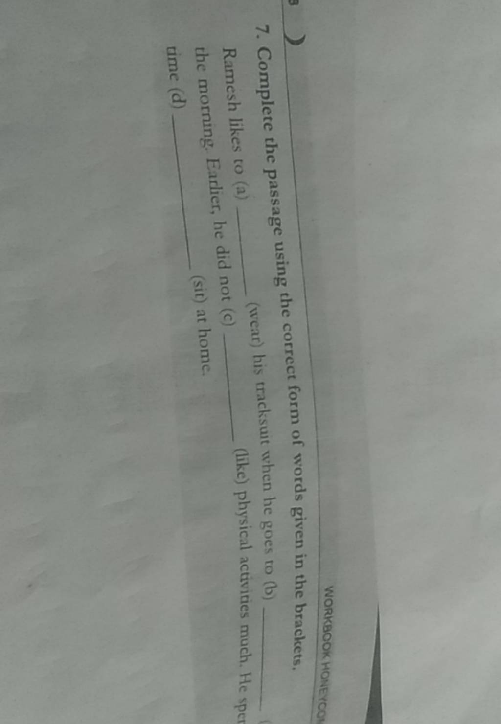 7. Complete the passage using the correct form of words given in the brac..