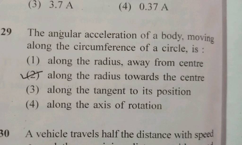 29 The angular acceleration of a body, moving along the circumference of