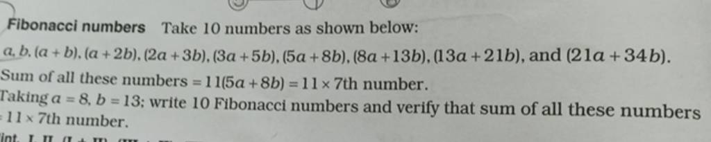 Fibonacci numbers Take 10 numbers as shown below: a,b,(a+b),(a+2b),(2a+3b..