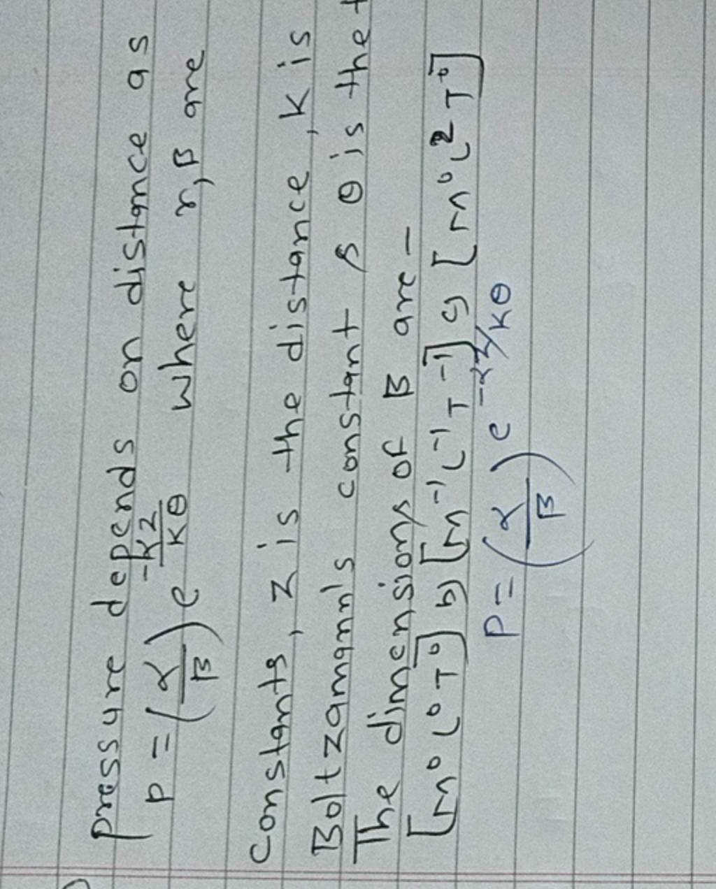 pressure depends on distance as P=(βα )ekθ−α2 where r,β are constants, z..