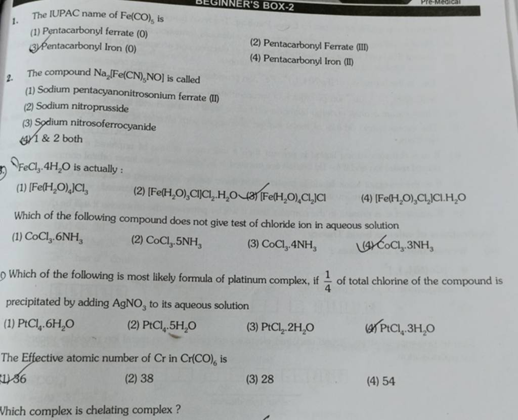 The IUPAC name of Fe(CO)5 is (1) Pentacarbonyl ferrate (0) (3) Pentacarb..