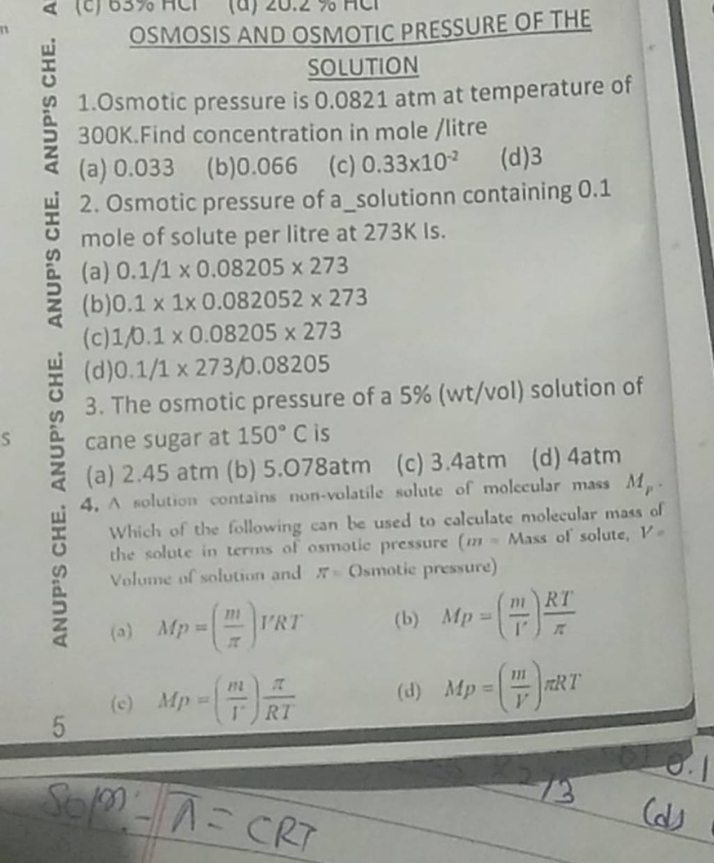 OSMOSIS AND OSMOTIC PRESSURE OF THE SOLUTION 1.Osmotic pressure is 0.0821..