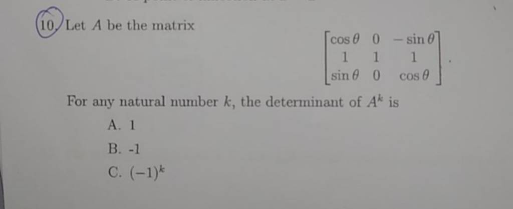 10 Let A Be The Matrix Left Begin Array Ccc Cos Theta And 0 