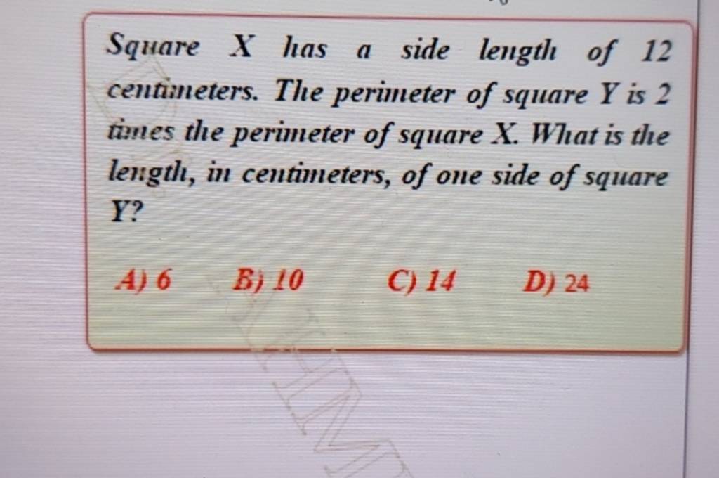 Square X has a side length of 12 centimeters. The perimeter of square Y i..