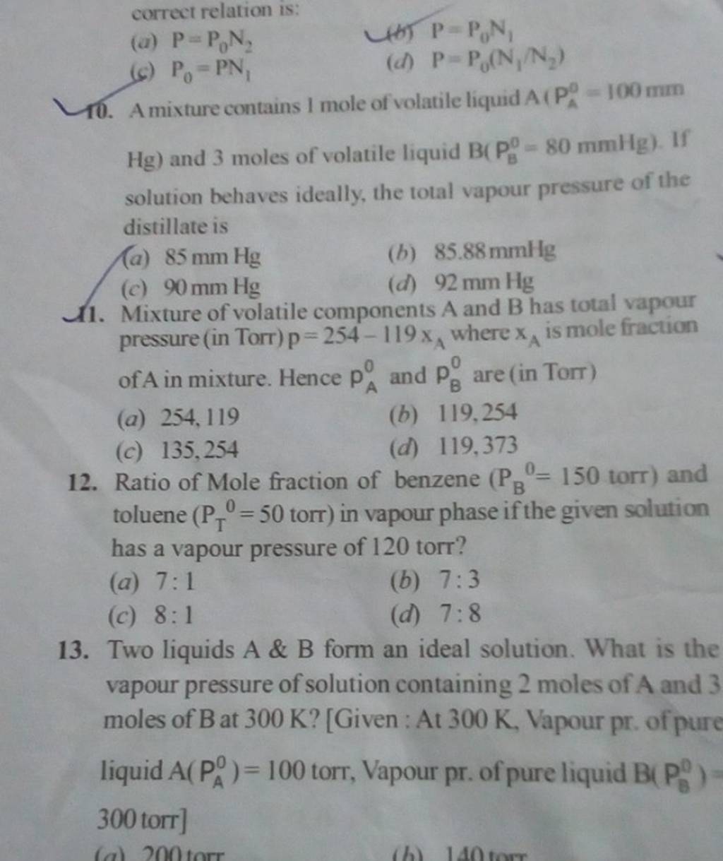Mixture of volatile components A and B has total vapour pressure (in Torr..