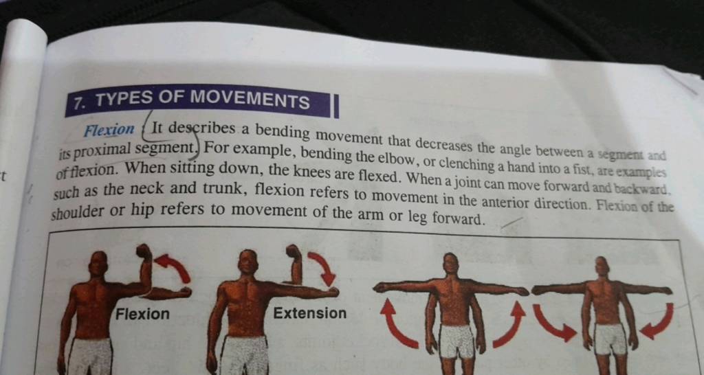 7. TYPES OF MOVEMENTS Flexion (It describes a bending movement that decre..