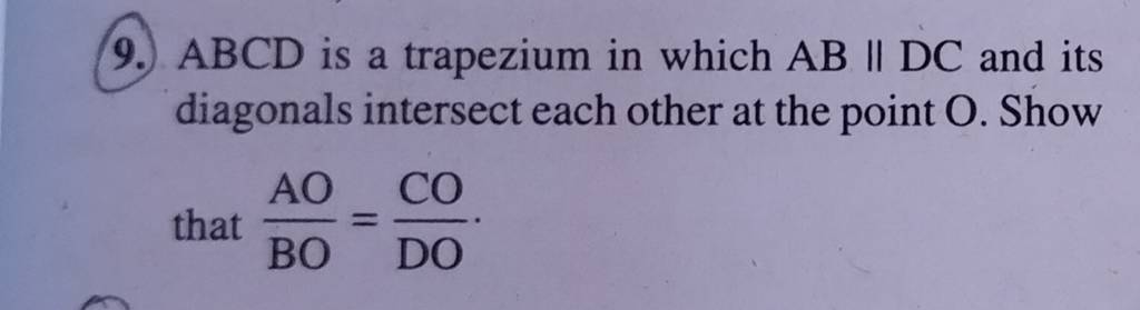 9. ABCD is a trapezium in which AB∥DC and its diagonals intersect each ot..