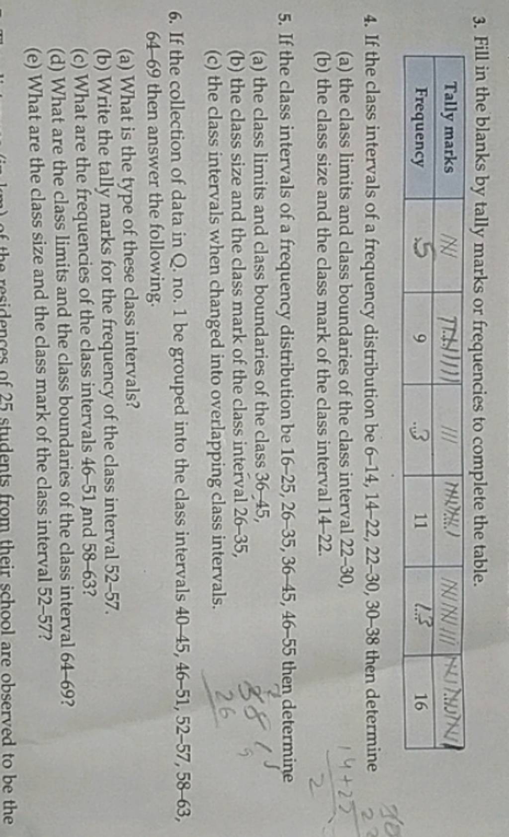 214+222 5. If the class intervals of a frequency distribution be 16−25,.. 214+222 5. If the class intervals of a frequency distribution be 16−25,..
