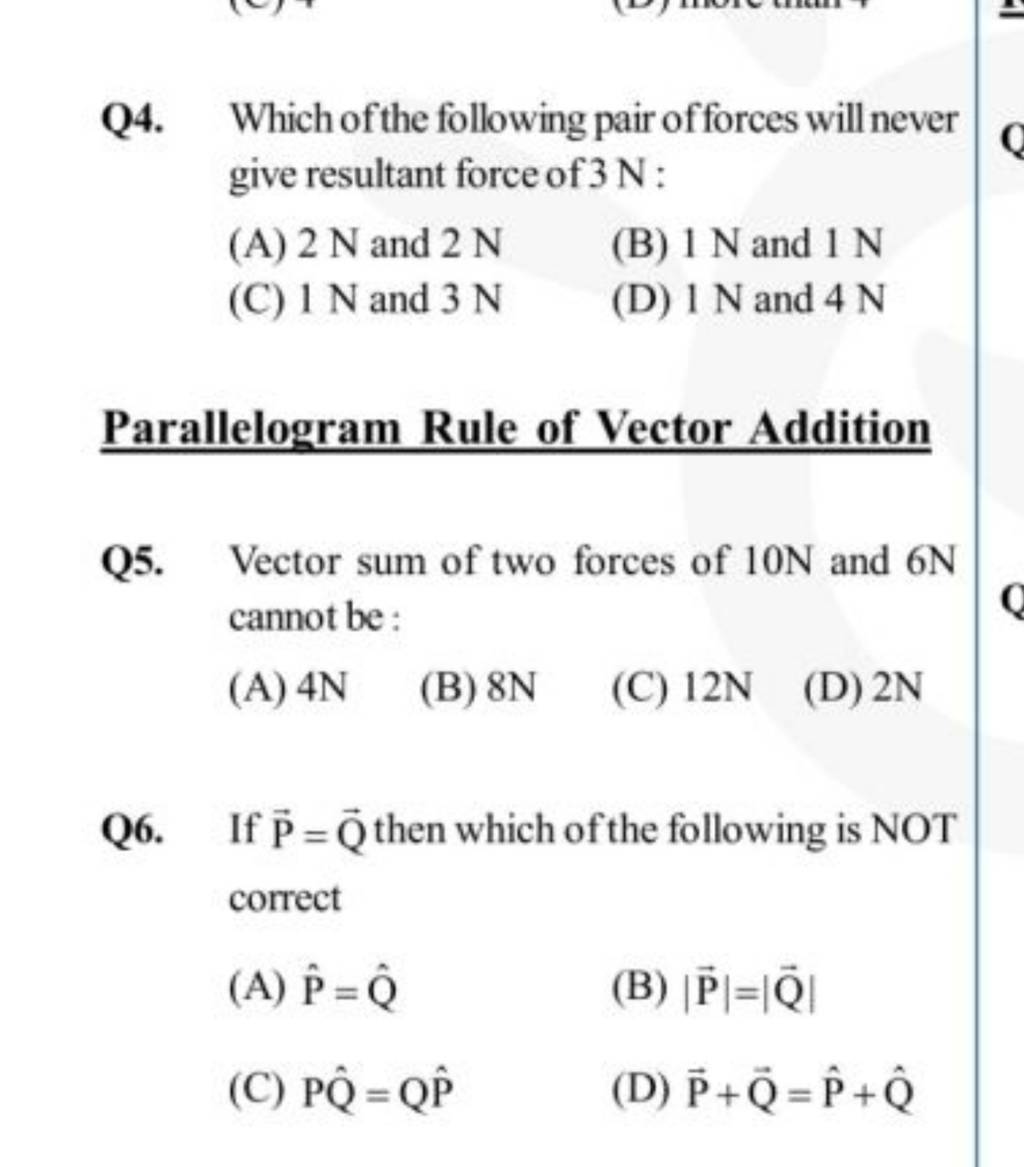 Parallelogram Rule of Vector Addition Q5. Vector sum of two forces of 10