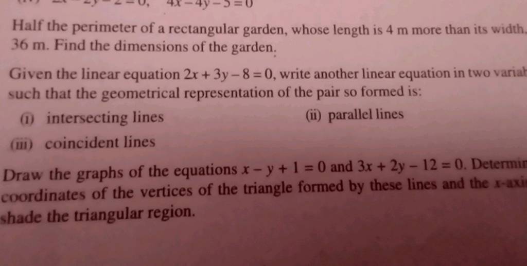 Half the perimeter of a rectangular garden, whose length is 4 m more than..