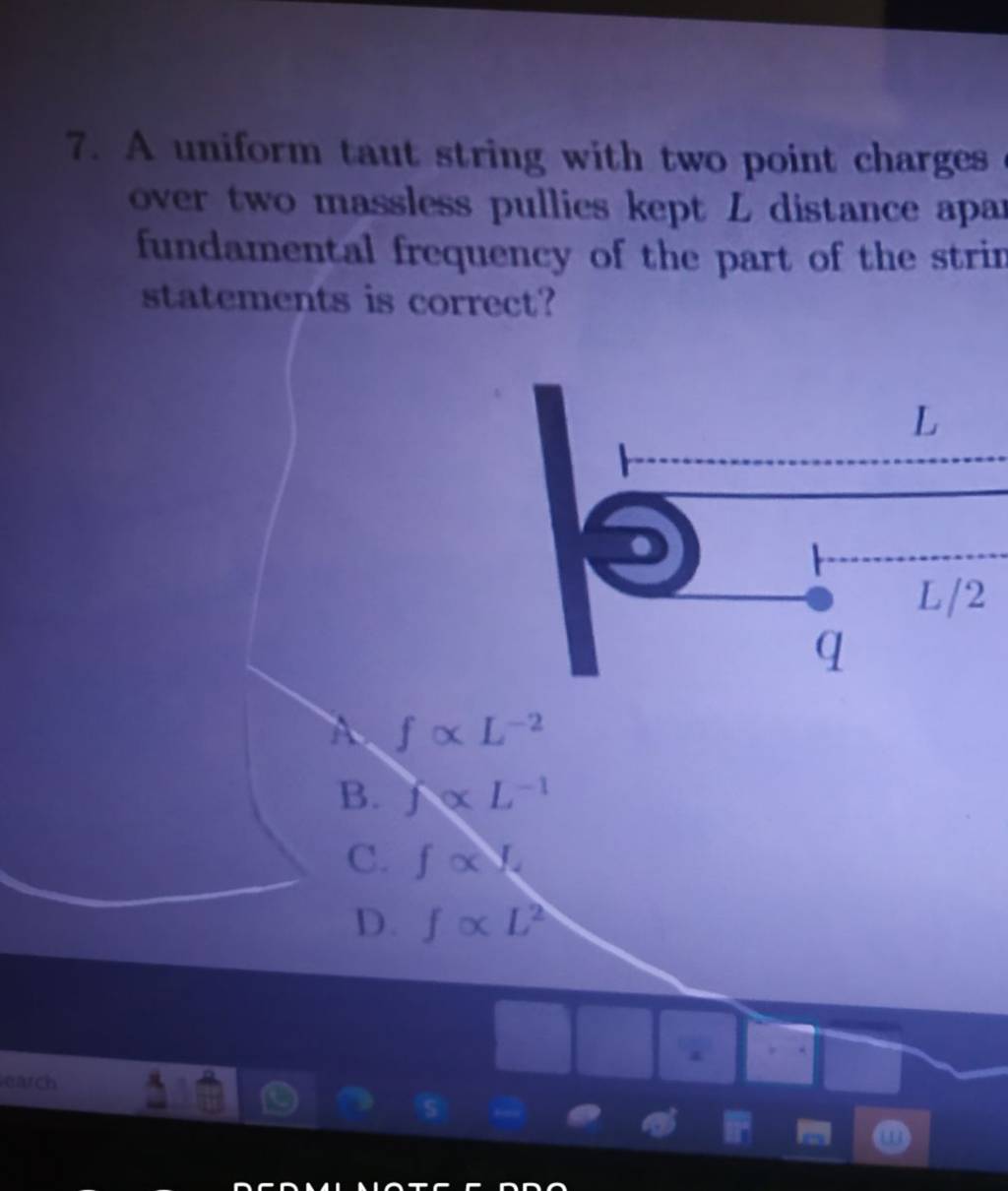 7. A uniform taut string with two point charges over two massless pullies..