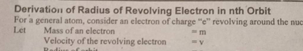 Derivation Of Radius Of Revolving Electron In Nth Orbit For A General Ato