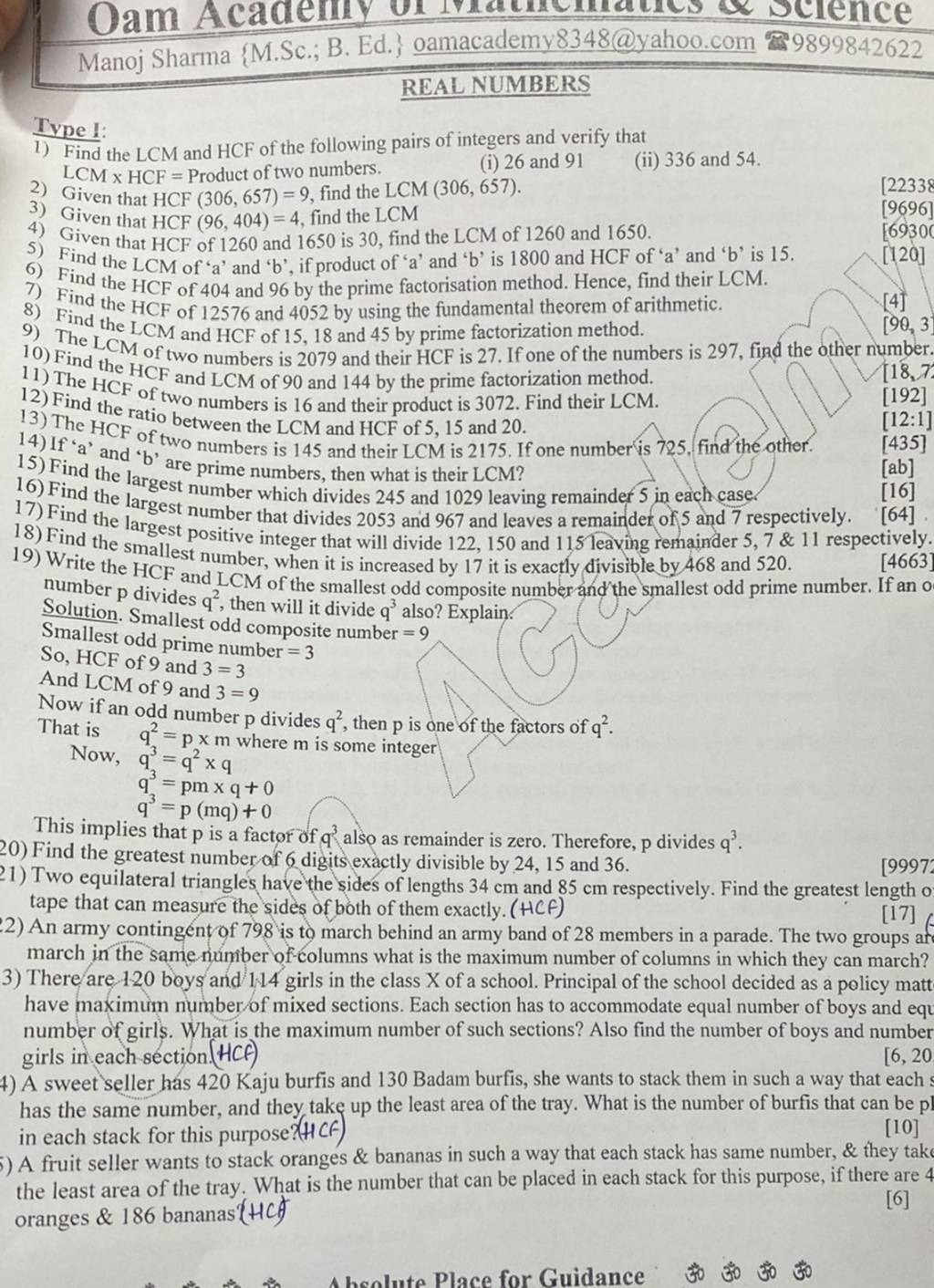 Oam Acaaen REAL NUMBERS Type I: 1) Find the LCM and HCF of the following