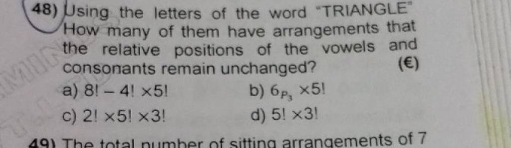 Using the letters of the word "TRIANGLE" How many of them have arrangeme..