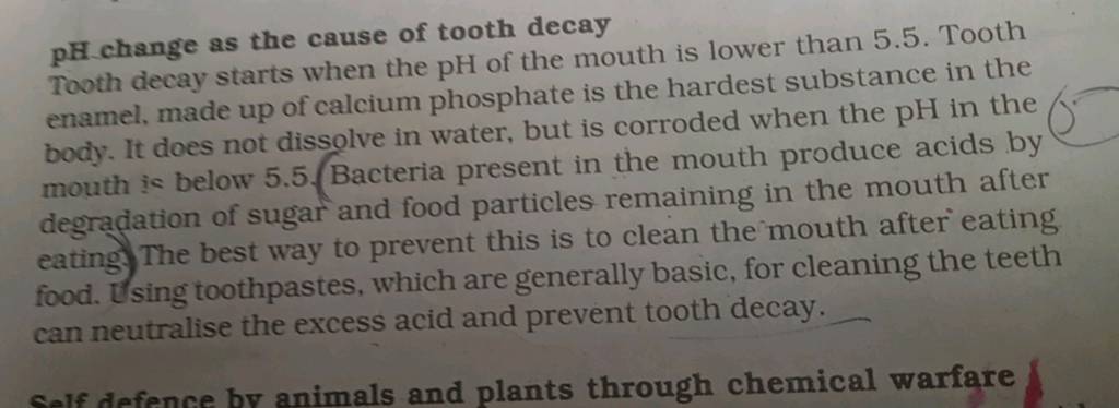 pH change as the cause of tooth decay Tooth decay starts when the pH of t..